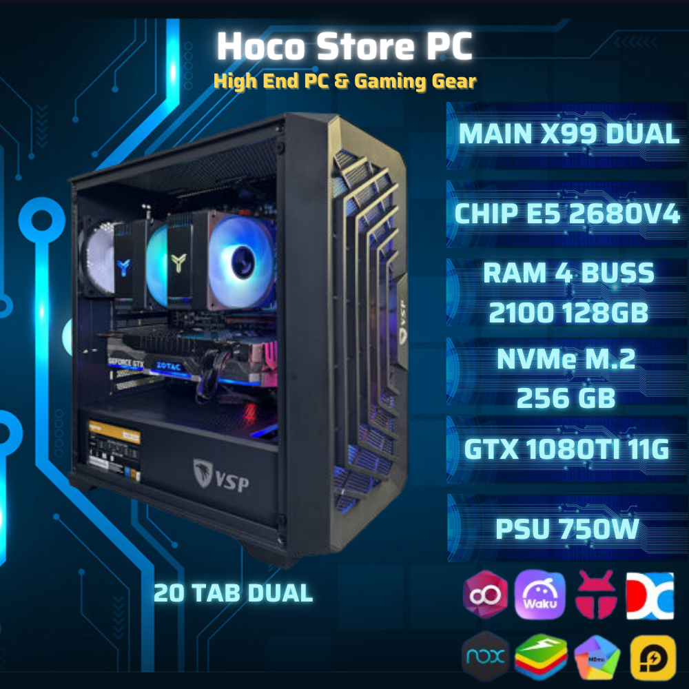 PC Xeon X99 Dual chuyên chạy giả lập 20 tab – CPU E5 2680V4, RAM 64GB, GTX 1080 TiPC Xeon X99 ...